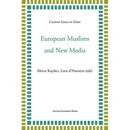 European Muslims and New Media (Current Issues in Islam) | Walmart Canada