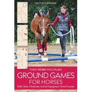 55 Corrective Exercises for Horses: Resolving Postural Problems ...