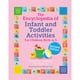 Giant Encyclopedia: The Encyclopedia of Infant and Toddler Activities ...