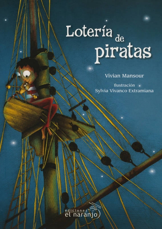 Lotería de Piratas EDICIONES EL NARANJO SYLVIA VIVANCO EXTRAMIANA ...