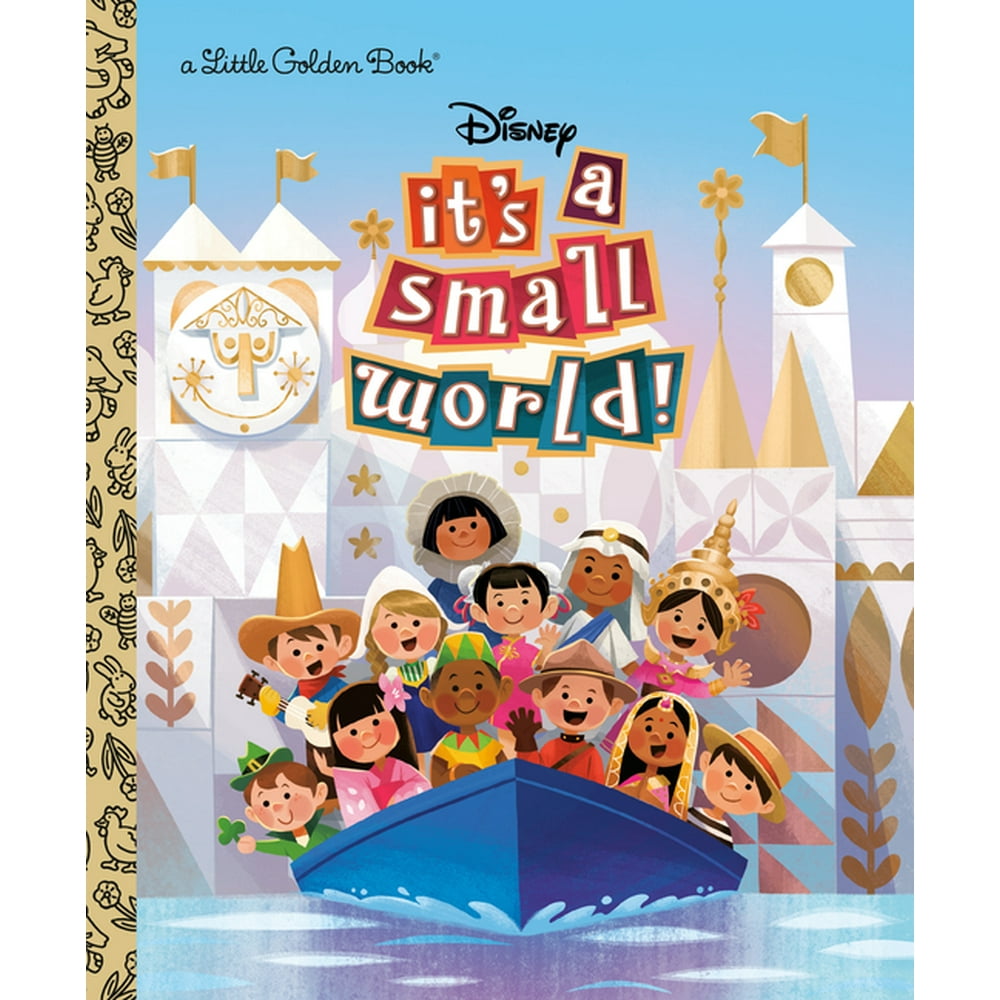 Little Golden Book: It's a Small World (Disney Classic) (Hardcover ...