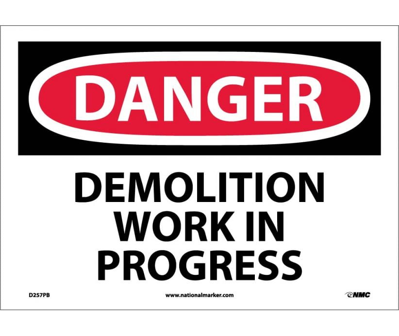 NMC Signs D257Pb, Danger Demolition Work In Progress Sign, 10 X 14 ...