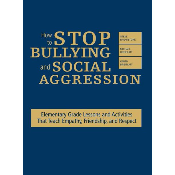How to Stop Bullying and Social Aggression : Elementary Grade Lessons ...