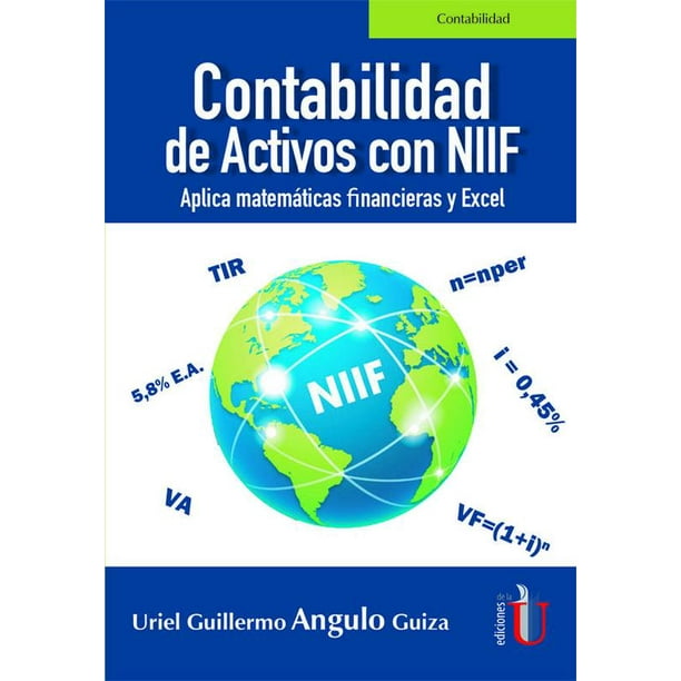 Contabilidad de Activos con NIIF EDICIONES DE LA U 9789587921342 | Bodega Aurrera en línea