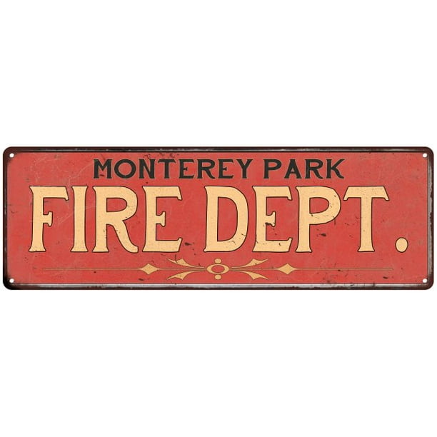 MONTEREY PARK FIRE DEPT. Home Decor Metal Sign Police Gift 8x24 ...