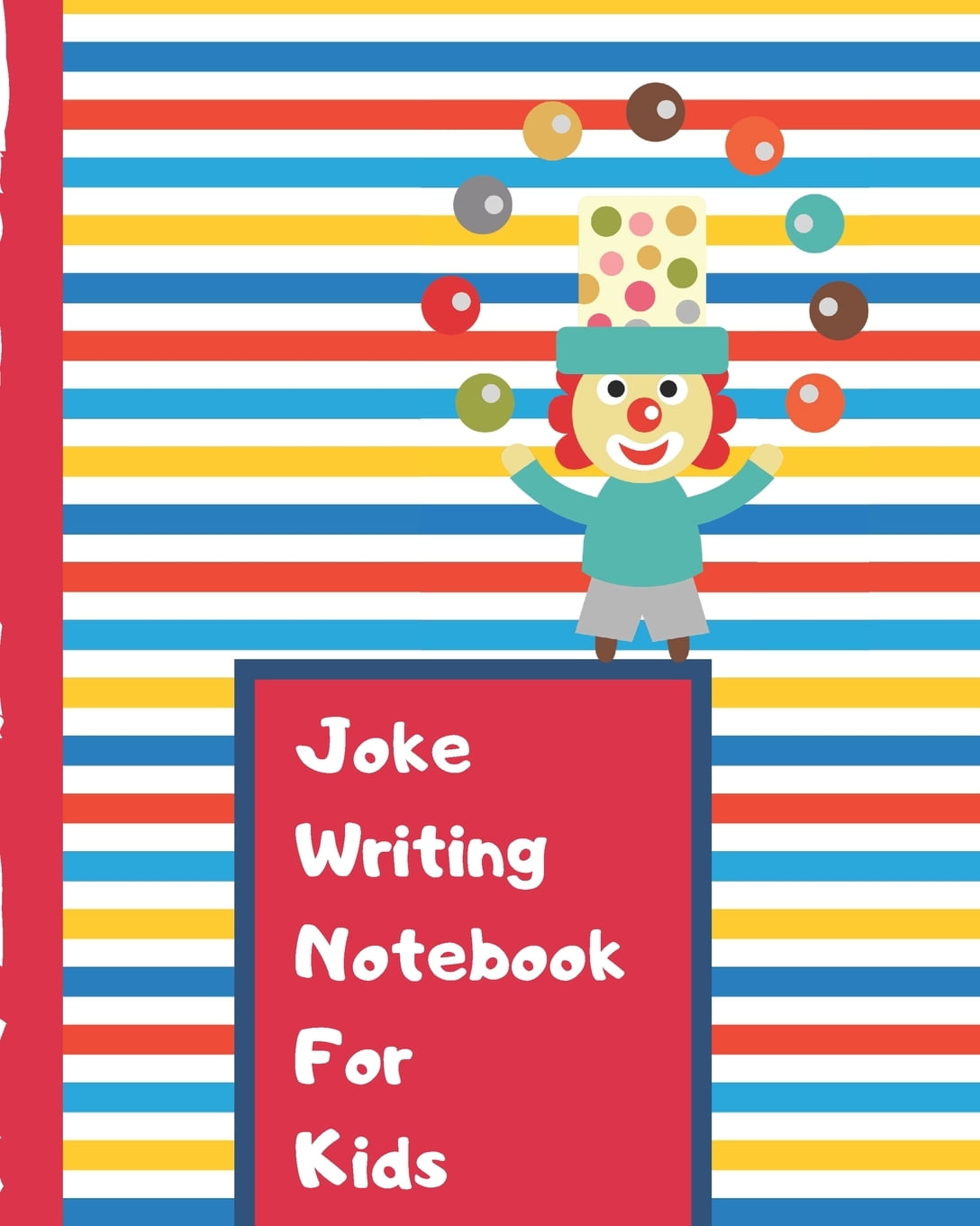Joke Writing Notebook For Kids: Joke Writing Journal - Comedy Prompts ...