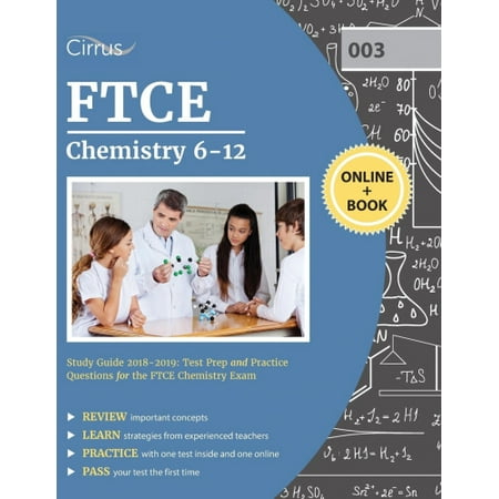 FTCE Chemistry 6-12 Study Guide 2018-2019: Test Prep and Practice ...