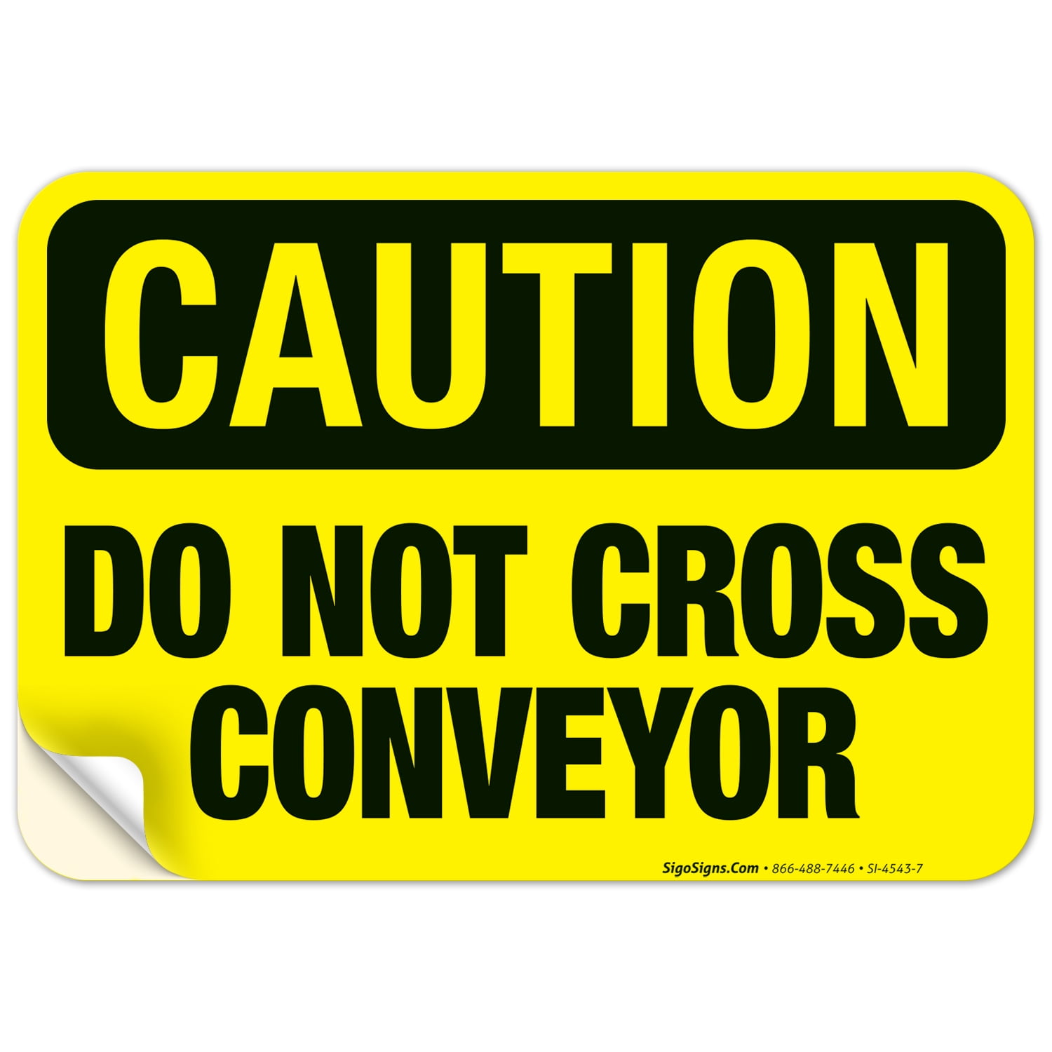 Do Not Cross Conveyor Sign, OSHA Caution Sign, - Walmart.com