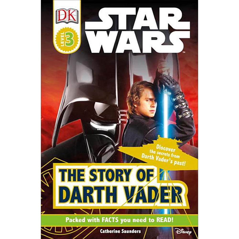 DK Readers: Level 3: DK Readers L3: Star Wars: The Story of Darth Vader ...