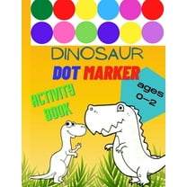 Dinosaur Dot Marker Activity Book: Easy guided BIG dots. fun and easy ...