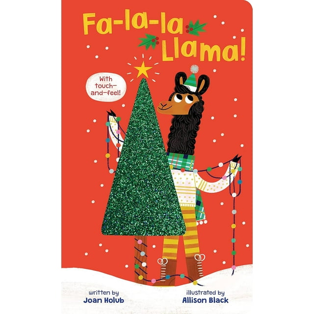 Seasonal: Fa-La-la Llama (Touch-and-Feel Board Book)by Joan Holub ...