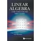 Linear Algebra: Core Topics for the First Course (Hardcover) - Walmart.com