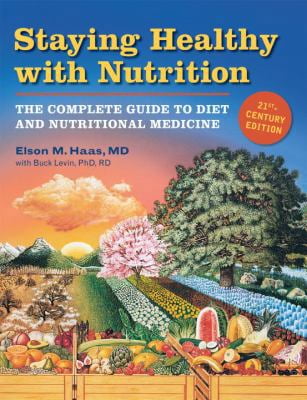 Pre-Owned Staying Health with Nutrition : The Complete Guide to Diet ...