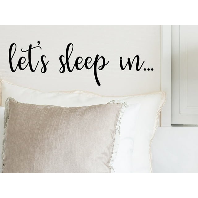 Let's Sleep In Cursive | Bedroom Wall Decal - Walmart.com