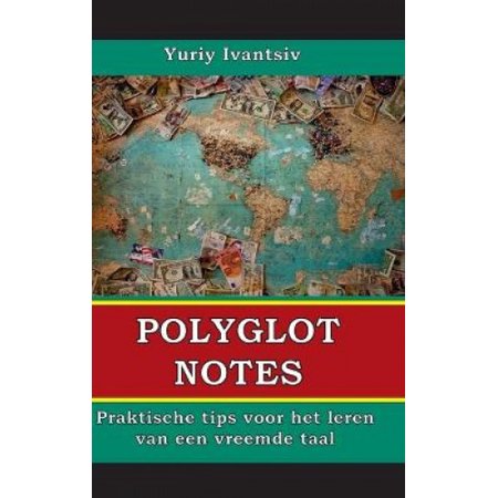 Polyglot Notes: Praktische tips voor het leren van een vreemde taal ...