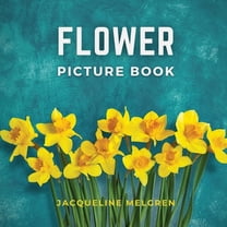 Flower Picture Book: Alzheimer's activities for women., (Paperback ...