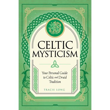 Llewellyn's Celtic Wisdom: Magic of the Celtic Otherworld: Irish ...