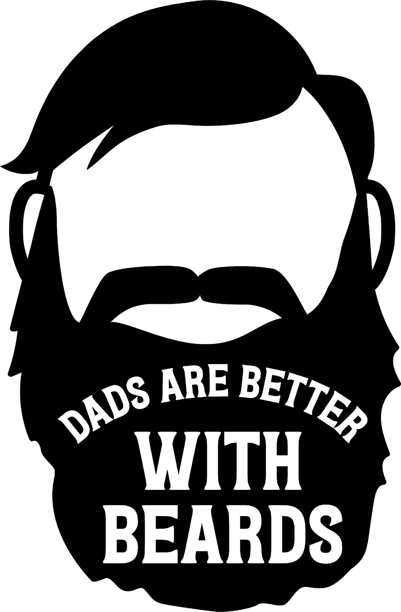 Dads Are Better With Beards Manly Funny Facial Hair Wall Decals for ...