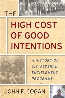 Pre-Owned The High Cost of Good Intentions: A History of U.S. Federal ...