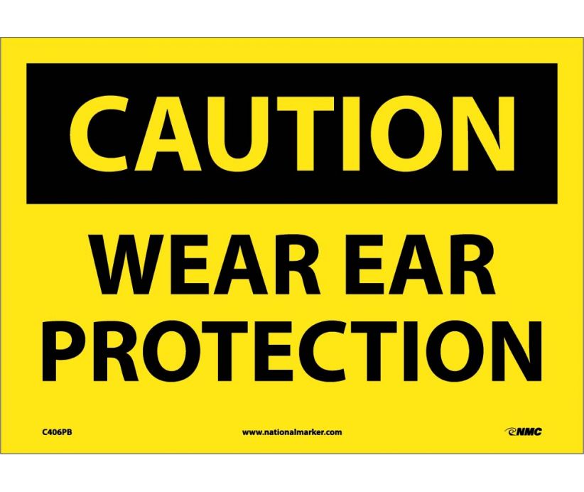 NMC Signs C406Pb, Caution Wear Ear Protection Sign, 10 X 14, Pressure ...
