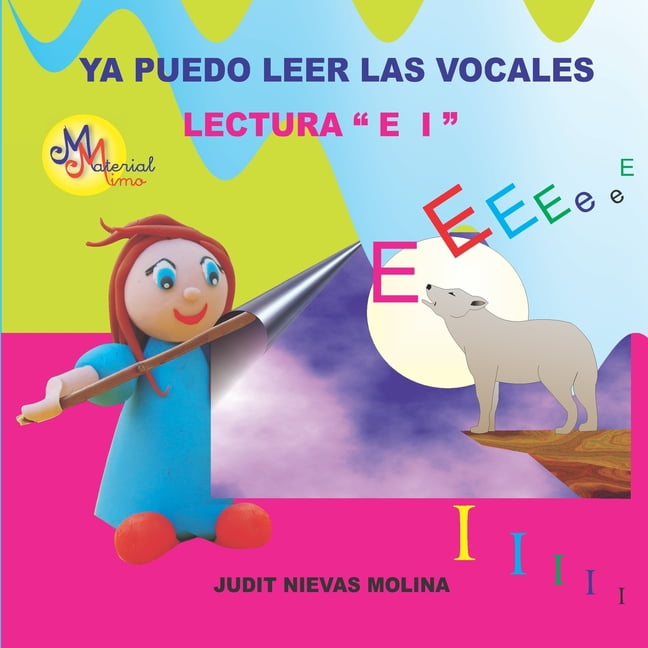Vocales: Ya puedo leer las vocales Lectura "E, I" : Lectura E I (Series ...