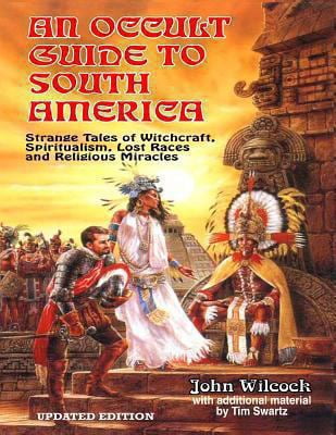 Pre-Owned An Occult Guide To South America (Paperback) 1606111655 ...
