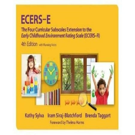 Ecers-E: The Four Curricular Subscales Extension to the Early Childhood ...