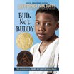 Bud, Not Buddy: (Newbery Medal Winner), (Paperback) - Walmart.com