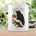 CawFee Crow Blackbird Raven Caw Caffeine Coffee Lover Coffee Mugs ...