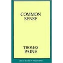 Thomas Paine -- Collected Writings Common Sense; The Crisis; Rights of ...