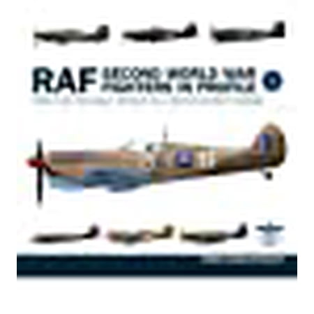 RAF Second World War Fighters in Profile: More than 280 Highly Detailed ...