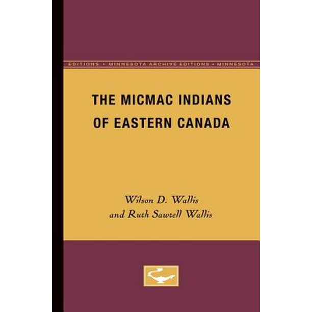 The Micmac Indians of Eastern Canada - Walmart.com - Walmart.com