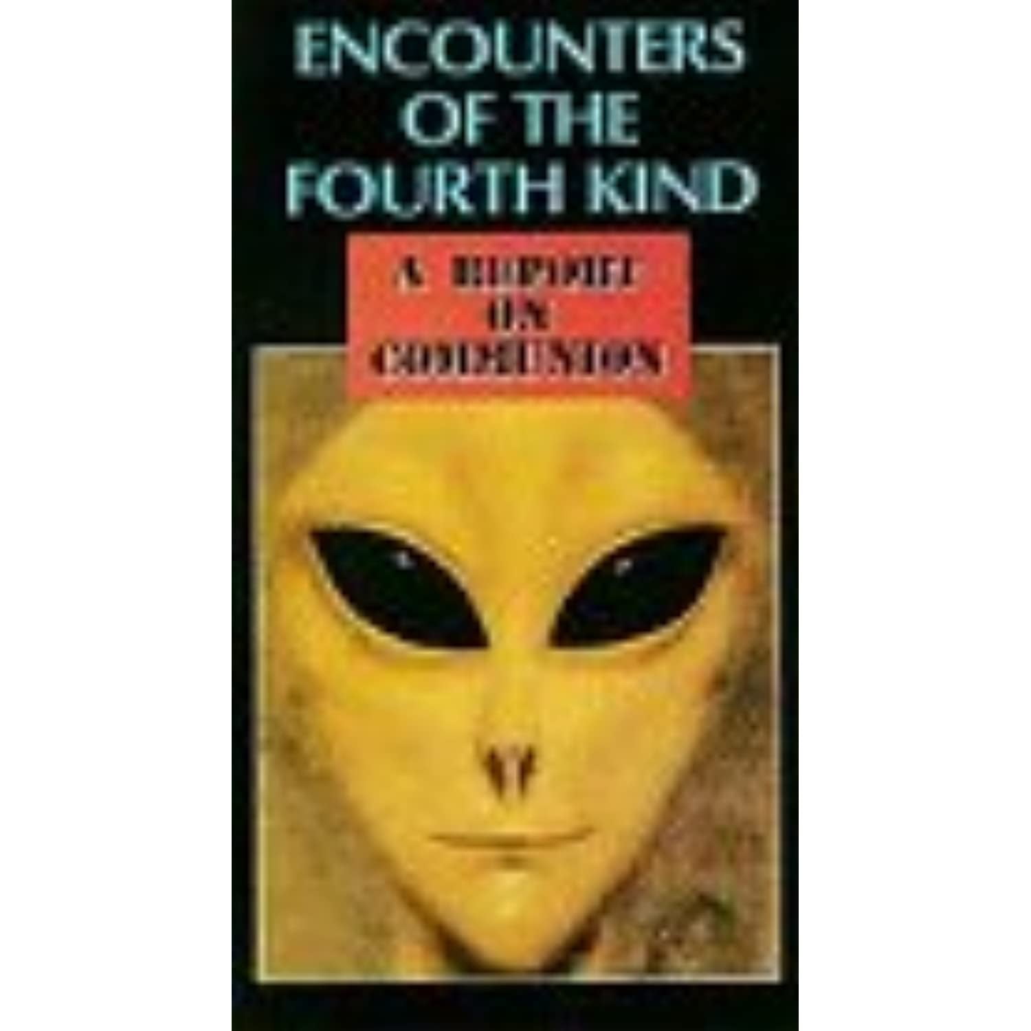Close Encounters Of The Fourth Kind