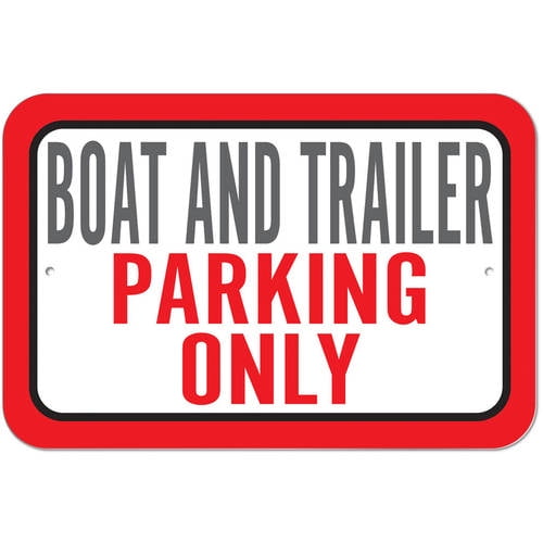 Boat And Trailer Parking Only Sign - Walmart.com