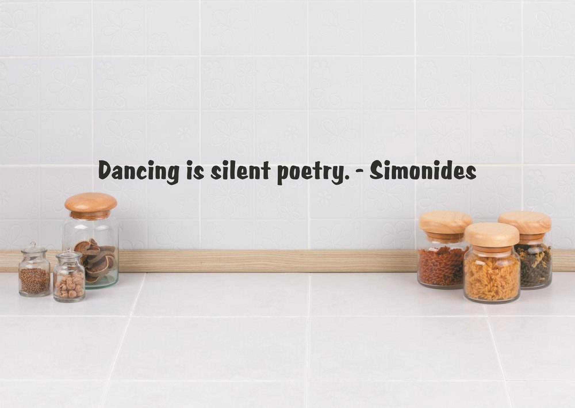 Custom Wall Decal Vinyl Sticker : Dancing is silent poetry. - Simonides ...