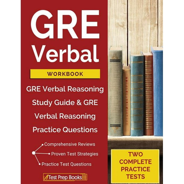 GRE Verbal Workbook : GRE Verbal Reasoning Study Guide & GRE Verbal ...