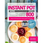 Mini Instant Pot Cookbook : Superfast 3-Quart Models Electric Pressure ...