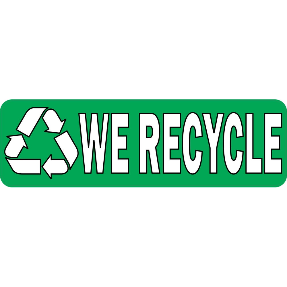 10in X 3in We Recycle Sticker Vinyl Recycle Sign Symbols Stickers Decal ...