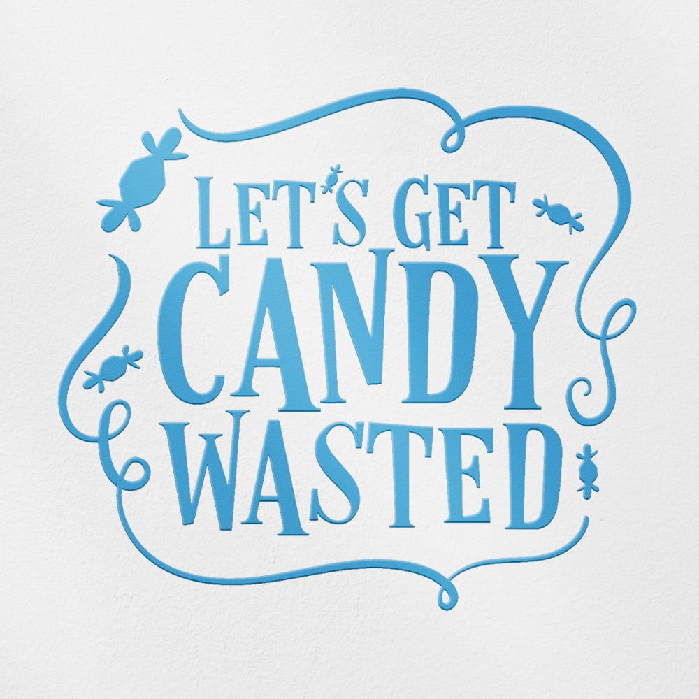 Transparent Decal Stickers Of Let'S Get Candy Wasted (Azure Blue ...