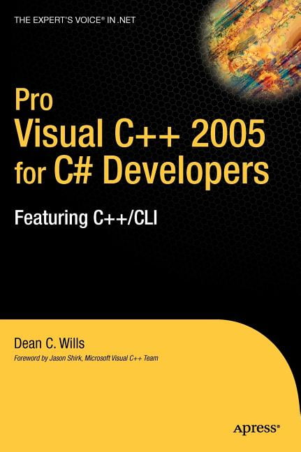 Pro Visual C++ 2005 for C# Developers : Featuring C++/CLI (Hardcover ...
