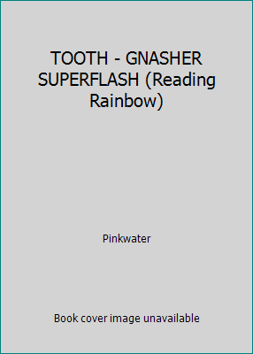 Pre-Owned TOOTH - GNASHER SUPERFLASH (Reading Rainbow) (Paperback ...