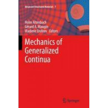 Mechanics of Generalized Continua (Advanced Structured Materials) | Walmart Canada