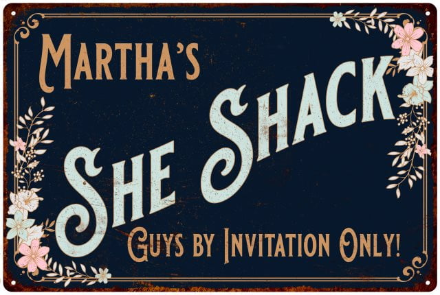 Martha's SHE SHACK Sign Metal Shed Tin Metal Wall Decor 8 x 12 Matte ...