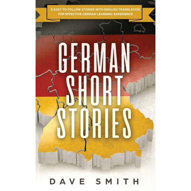 German: German Short Stories : 8 Easy to Follow Stories with English ...