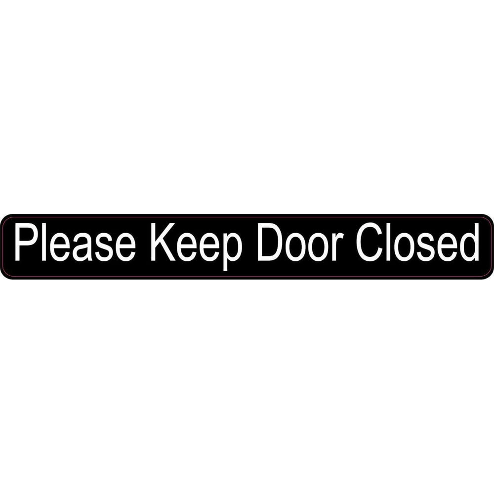 10in x 1.25in Please Keep Door Closed Sticker Vinyl Business Sign ...