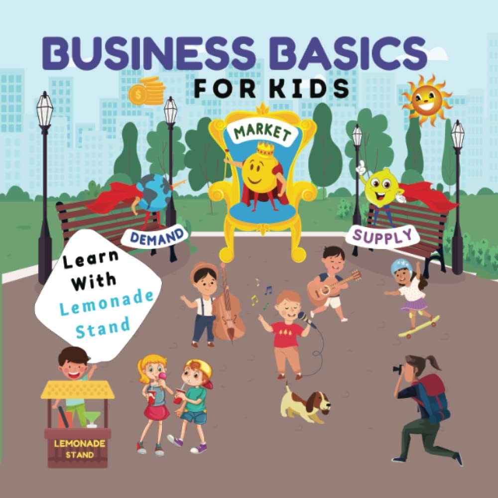 Business Basics for Kids:Learn with Lemonade Stand : Supply and Demand ...