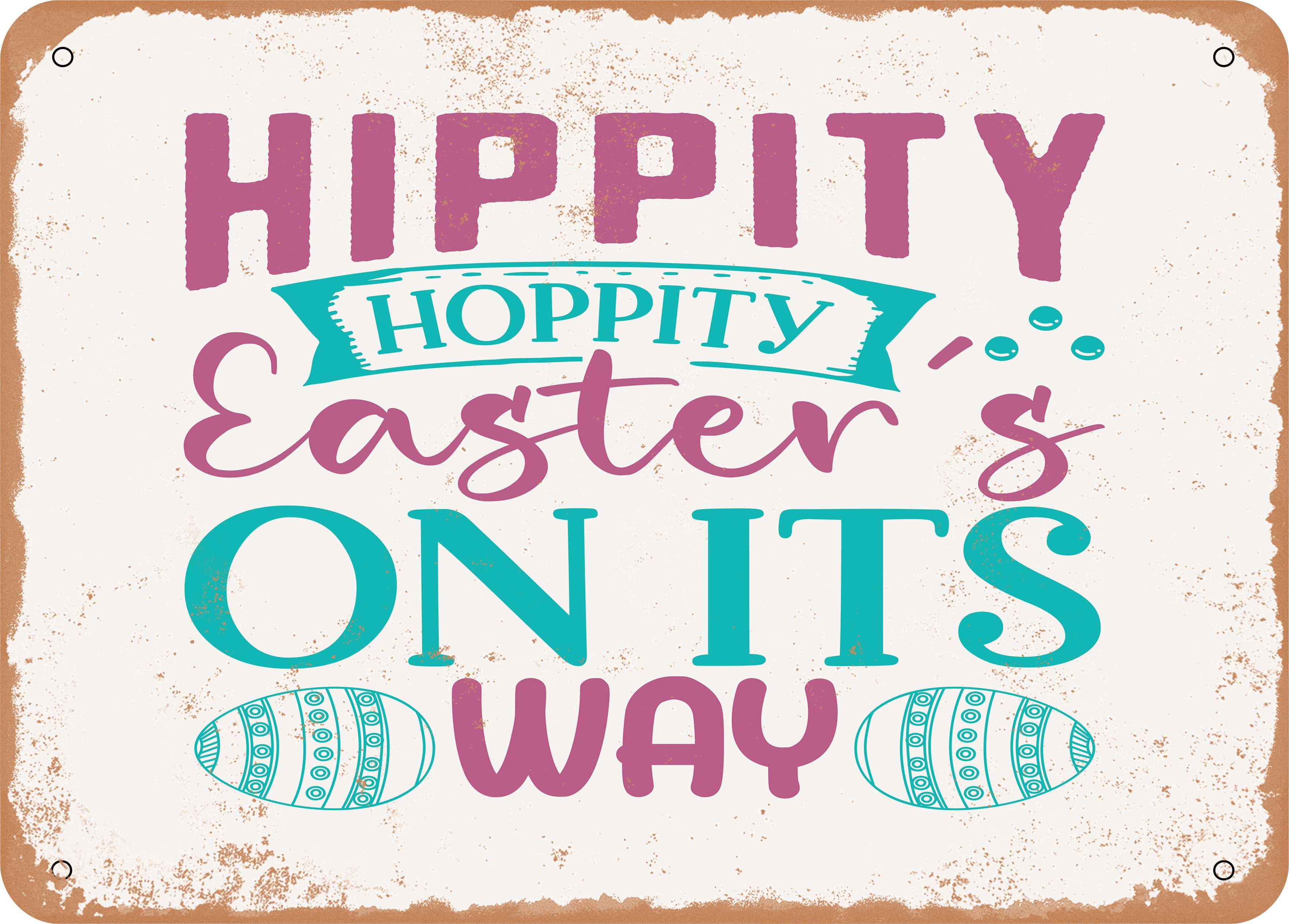 10 x 14 METAL SIGN - Hippity Hoppity Easter S On Its Way - Vintage ...