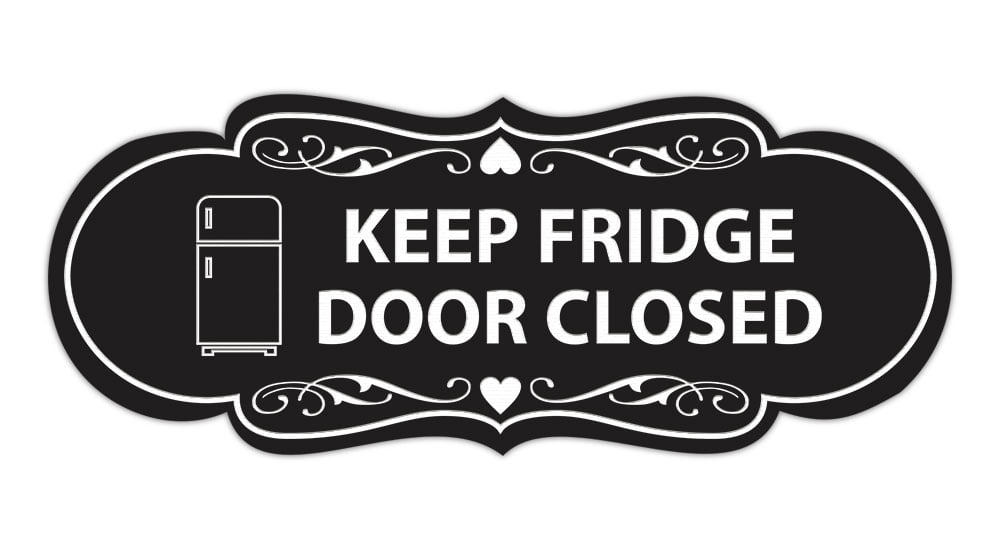 Signs ByLITA Designer Keep Fridge Door Closed Sign (Black) - Medium ...