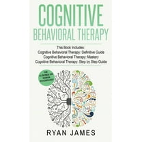 Cognitive Behavioral Therapy: Ultimate 4 Book Bundle to Retrain Your ...