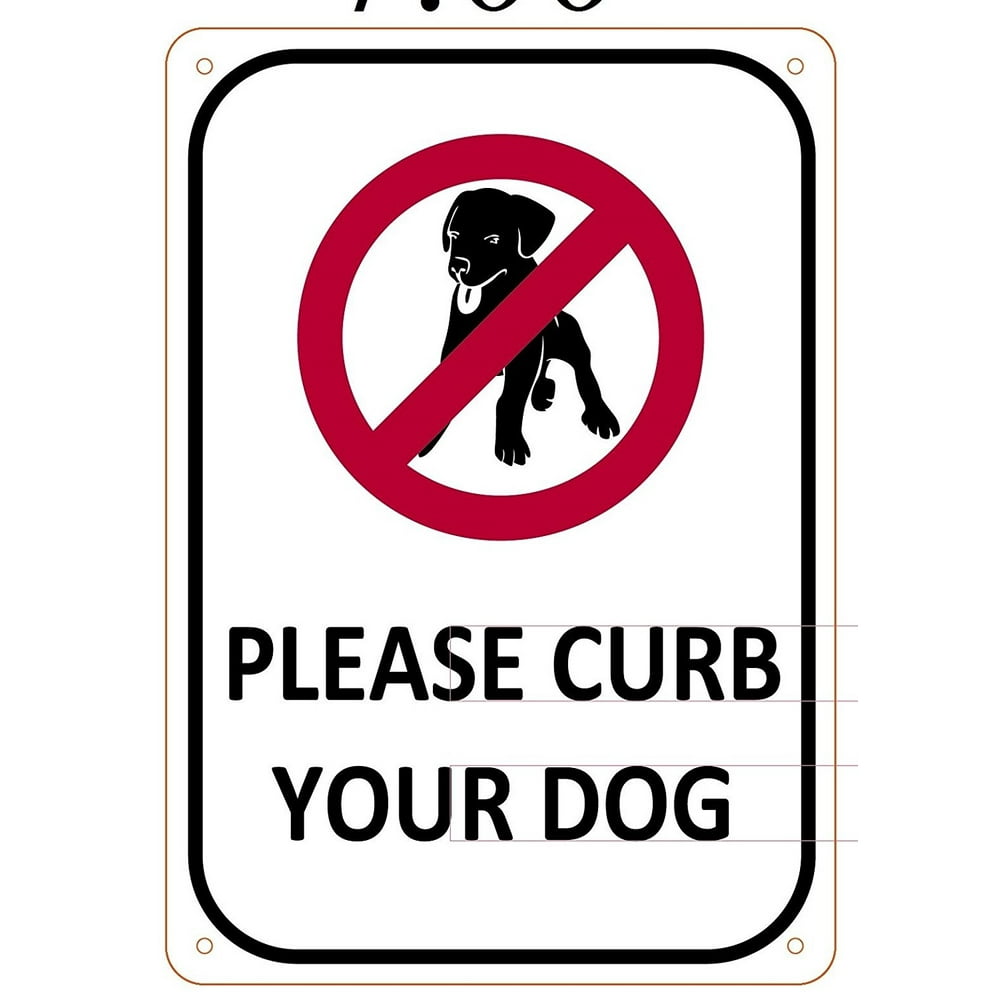 Please Curb your Dog sign ( Aluminum Sign 7 X 10 ) - Walmart.com ...